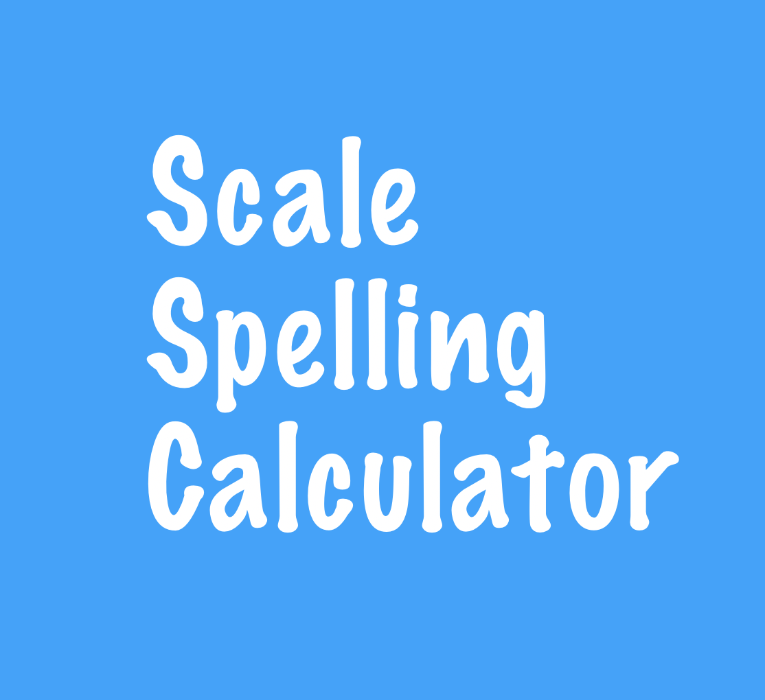 Scale Spelling Calculator - Brighton Music Academy